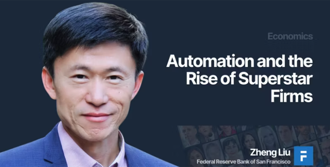 Liu Discusses Research on Link between Automation and Superstar Firms - San Francisco Fed